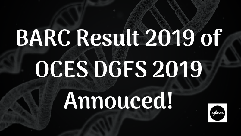 BARC Announces OCES DGFS 2019 Result at barconlineexam.in; Interview ...