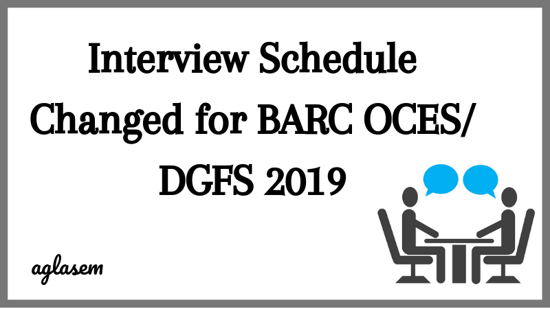 BARC Changes Interview Date for OCES DGFS 2019; Book Interview Slots ...