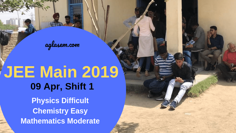 JEE Main 2019 Exam For Shift 1 On 9 April Ends With Overall Difficulty ...