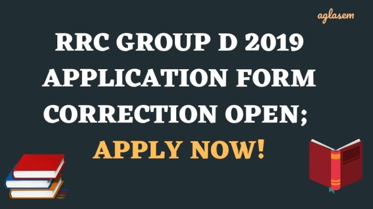 RRC Group D 2019 Application Form COrrection Open; Apply Now! (1)-min ...