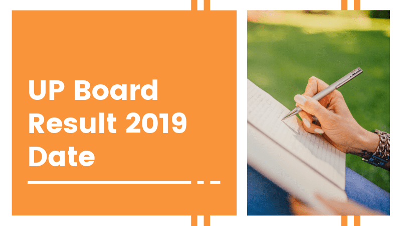 UP Board Result 2019 Releasing on this Date; Know Other Important ...