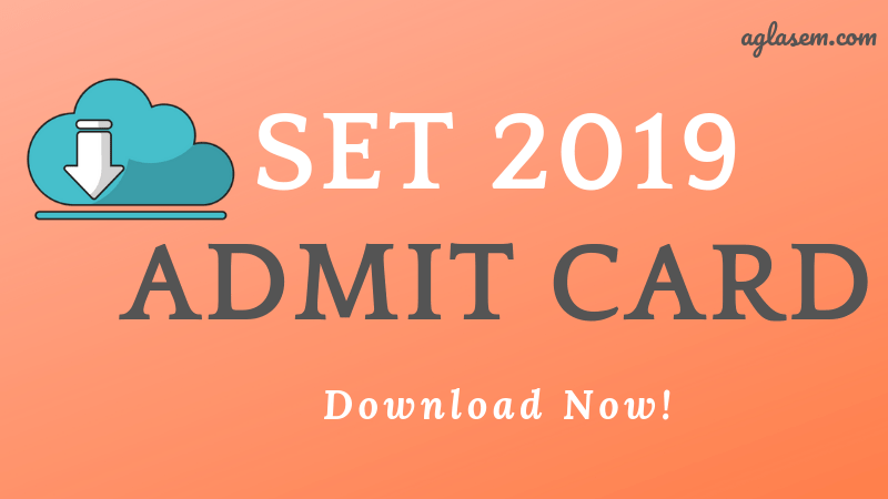 SET 2019 Admit Card Released for SET, SLAT, SEED, SITEEE at set-test ...