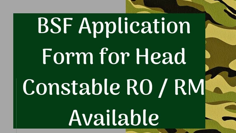 BSF Head Constable Application Form 2019 Aglasem - AglaSem News