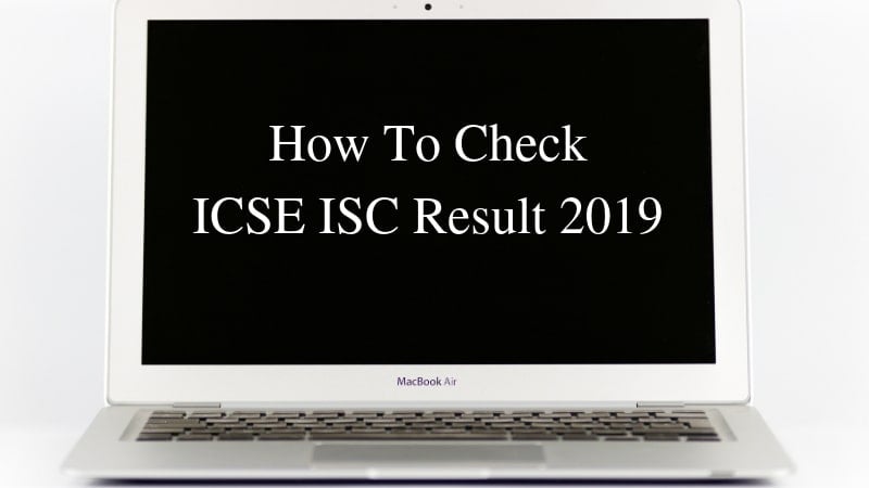 ICSE ISC Result 2019; Know Various Ways To Check The Result - AglaSem News