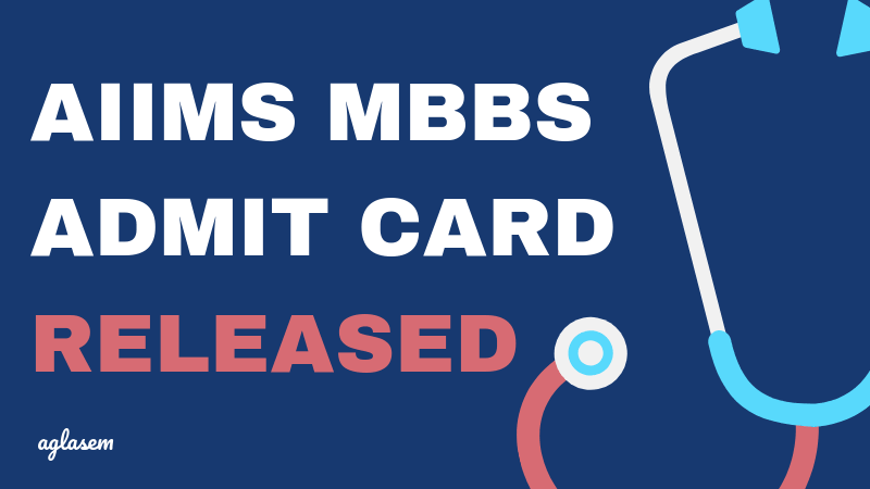 AIIMS MBBS Admit Card 2019 Released at aiimsexams.org; Exam on May 25 ...