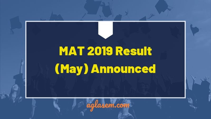 MAT 2019 Result Announced; Download May Exam Scorecard at mat.aima.in ...