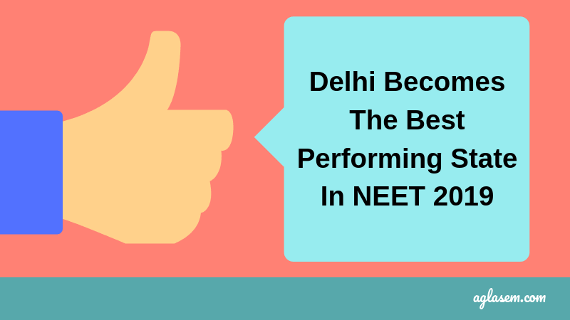 NEET 2019 Best Performing State Is Delhi With 74.92% Qualifying ...