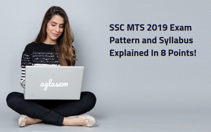 SSC MTS Exam Pattern 2019 and Syllabus Explained In 8 Points! - AglaSem ...