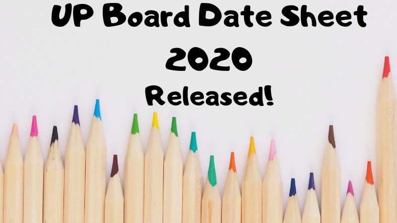 UP Board Date Sheet 2020 Released; Exams From February 18 - AglaSem News
