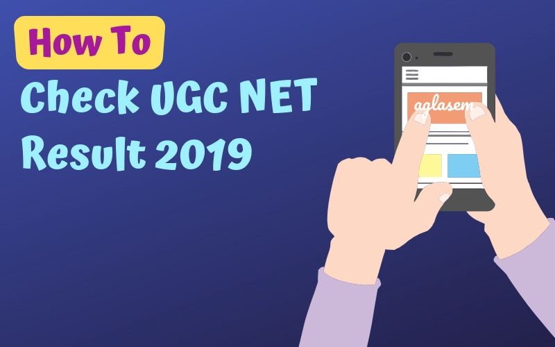 How to check UGC NET Result 2019? - AglaSem News