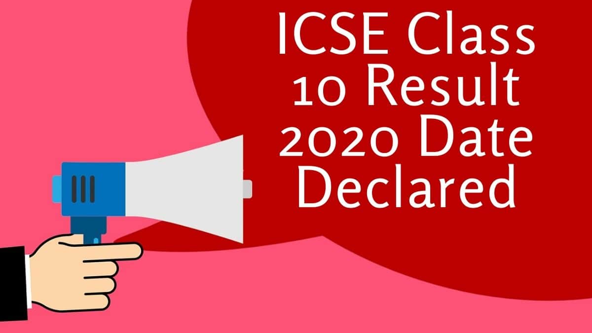 ICSE 10 Result 2020: Result will be declared by 15 July on cisce.org ...