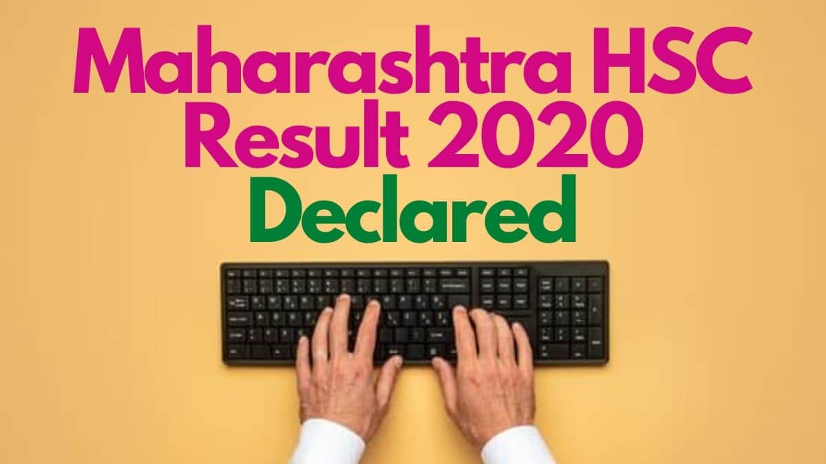Maharashtra HSC Result 2020 Declared; Know How to Check 12th result at ...