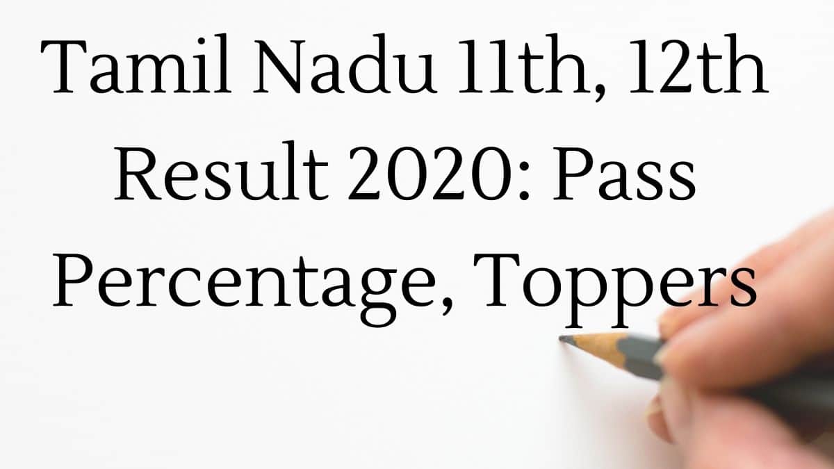 Tamil Nadu TN 11th, 12th Result 2020 Declared at tnresults.nic.in; 92. ...