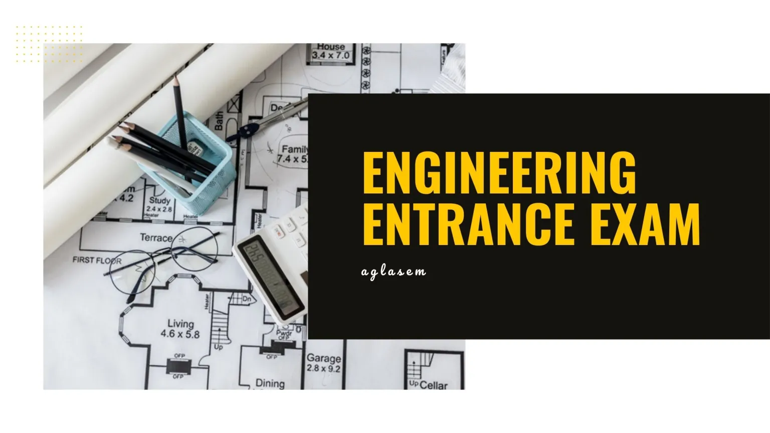engineering entrance exam - AglaSem News
